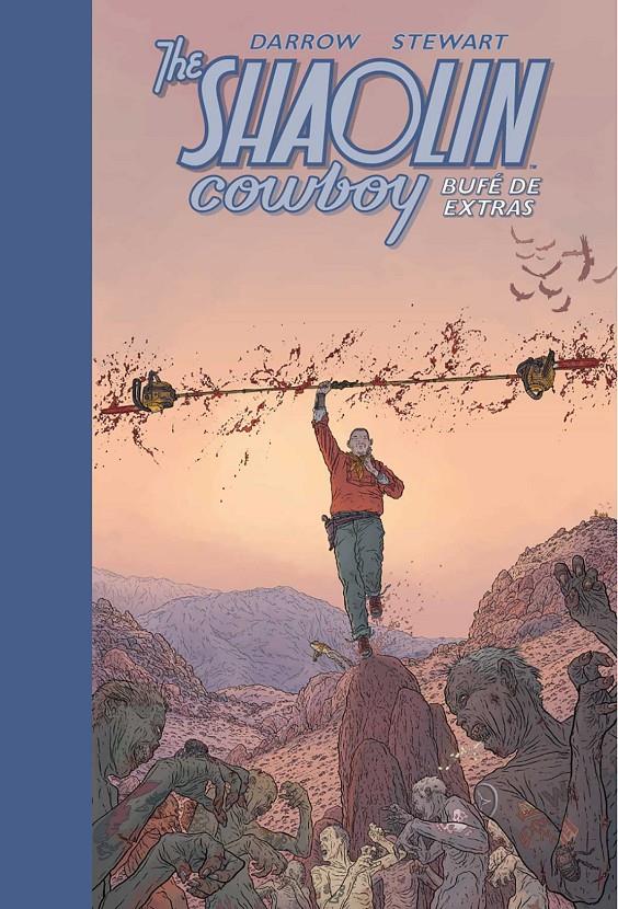 THE SHAOLIN COWBOY # 02 BUFÉ DE EXTRAS | 9788467937589 | GEOFF DARROW ...